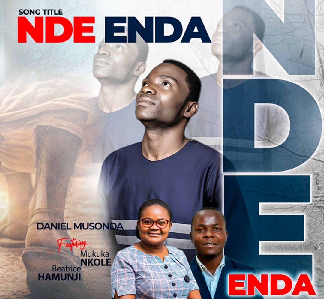 Daniel Musonda Ft Beatrice Hamunji & Mukuka Nkole - Nde Enda ...